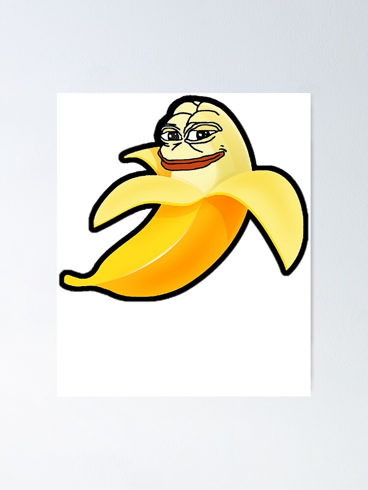 "Pepe Meme banana" Poster for Sale by enriffeyoi | Redbubble