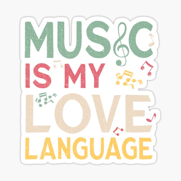 "Music Is My Love Language Quote and Notes" Sticker for Sale by ...