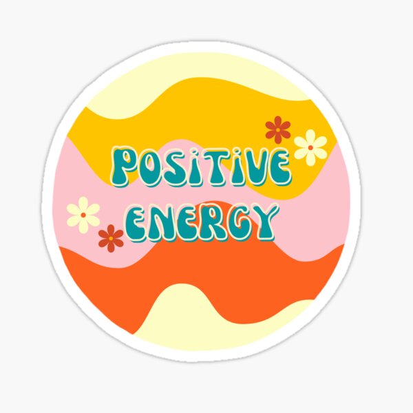 "Positive energy " Sticker by ExcelsiorArt | Redbubble