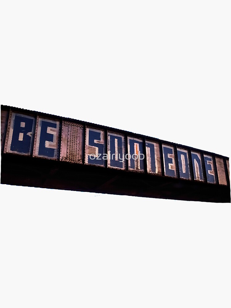 "Be Someone - Houston" Sticker for Sale by ozairiyoob | Redbubble
