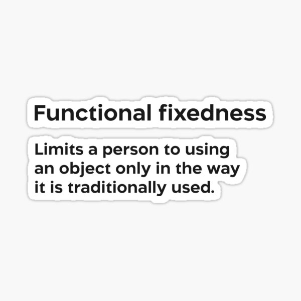 "Functional fixedness black" Sticker for Sale by EdimQuotes | Redbubble