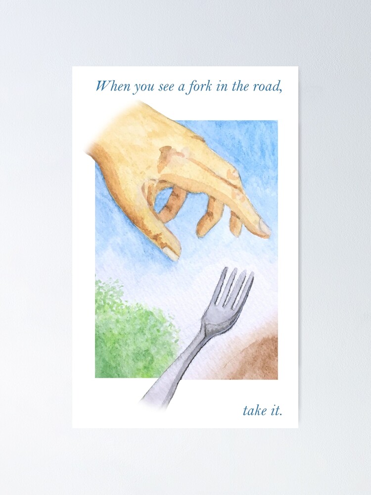 Fork In Road Quotes
