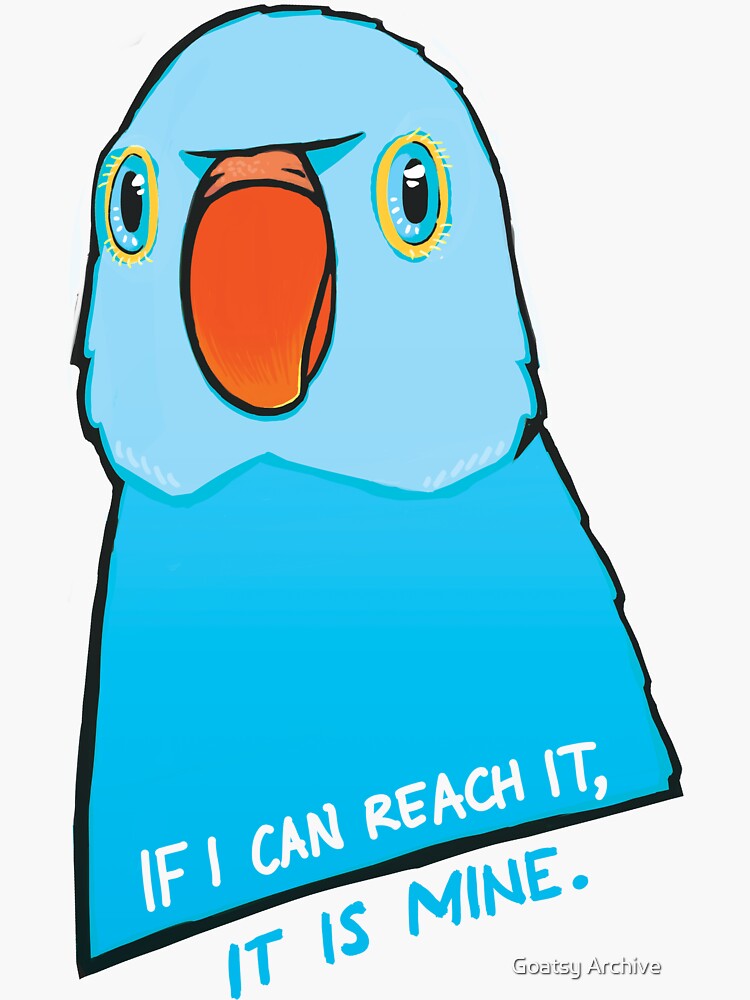 "It's All Mine" Sticker for Sale by goatsy | Redbubble