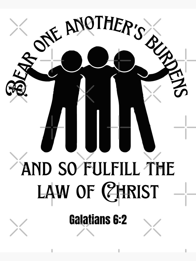 "Bear one another's burdens" Poster for Sale by ketankh | Redbubble