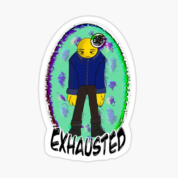 "Exhausted" Sticker for Sale by puull | Redbubble