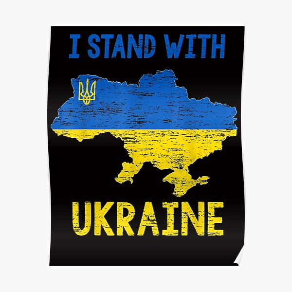 "Support Ukraine Ukrainian Flag - I Stand With Ukraine" Poster for Sale ...