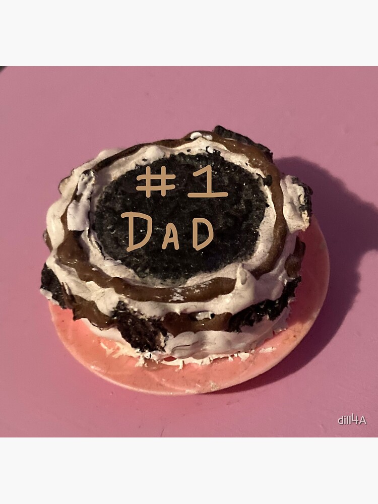 "number one dad cake" Sticker by dill4A | Redbubble