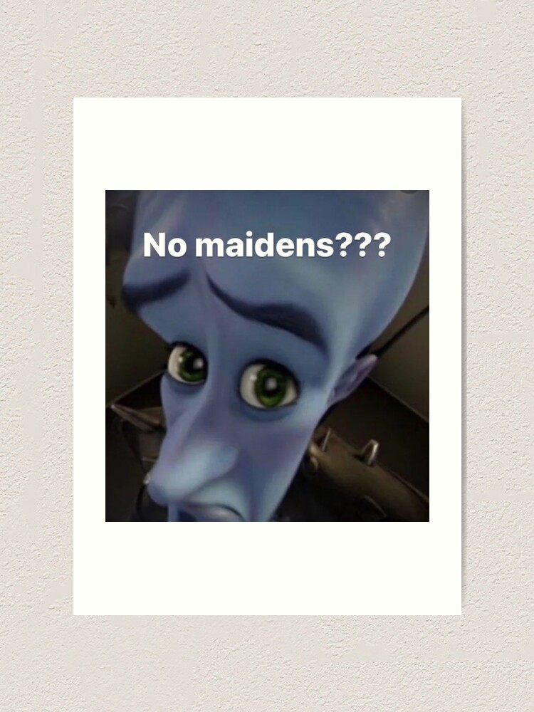 "no maidens elden ring meme" Art Print for Sale by kamilesz | Redbubble