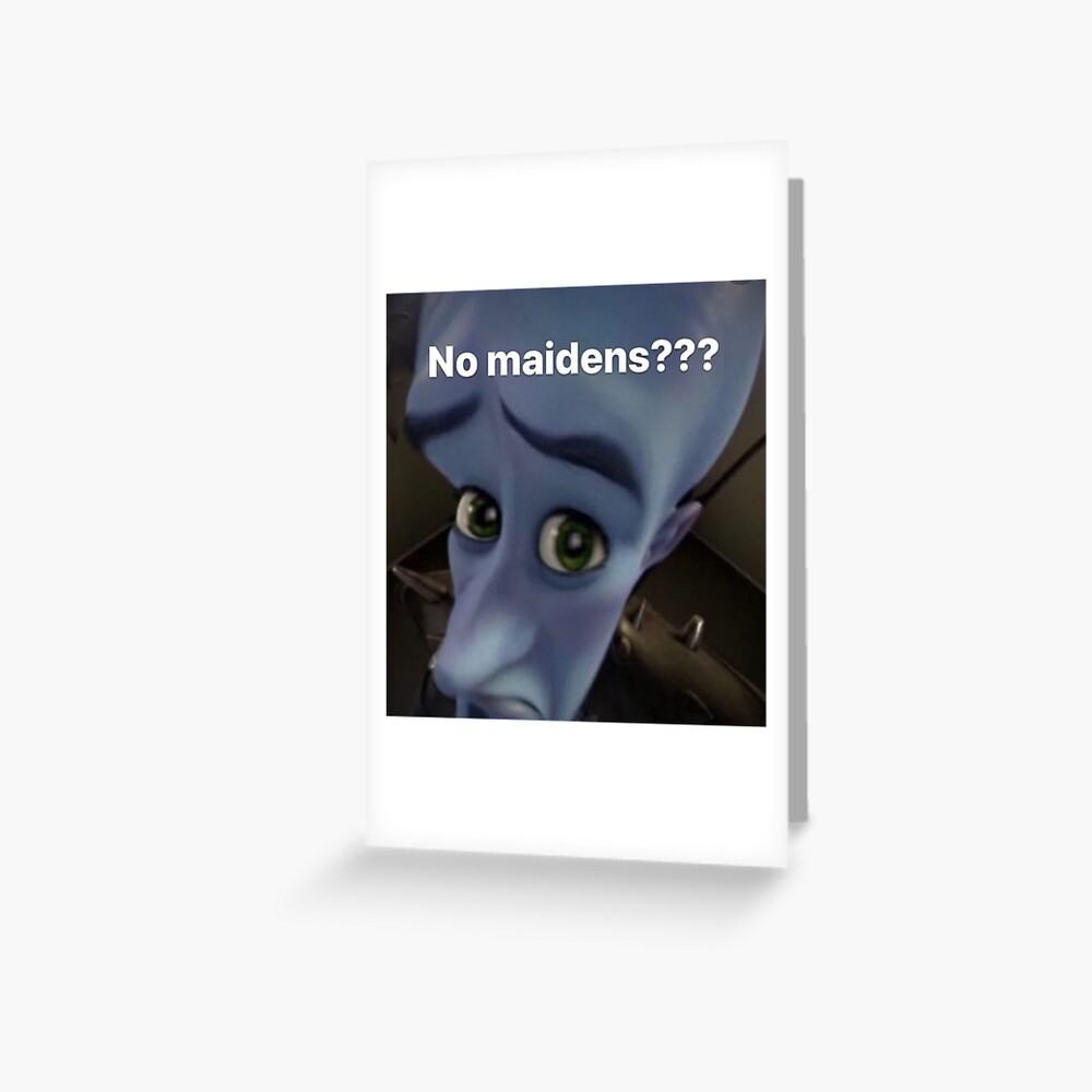 "no maidens elden ring meme" Greeting Card by kamilesz | Redbubble