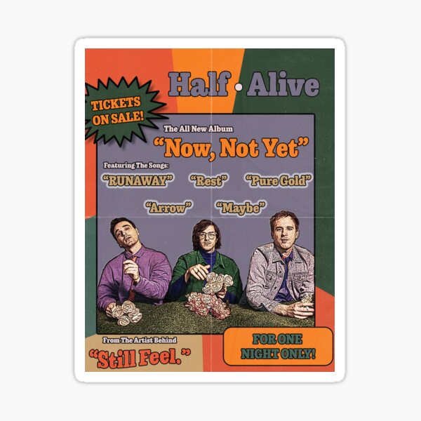 "Half Alive" Sticker for Sale by sam042100 | Redbubble