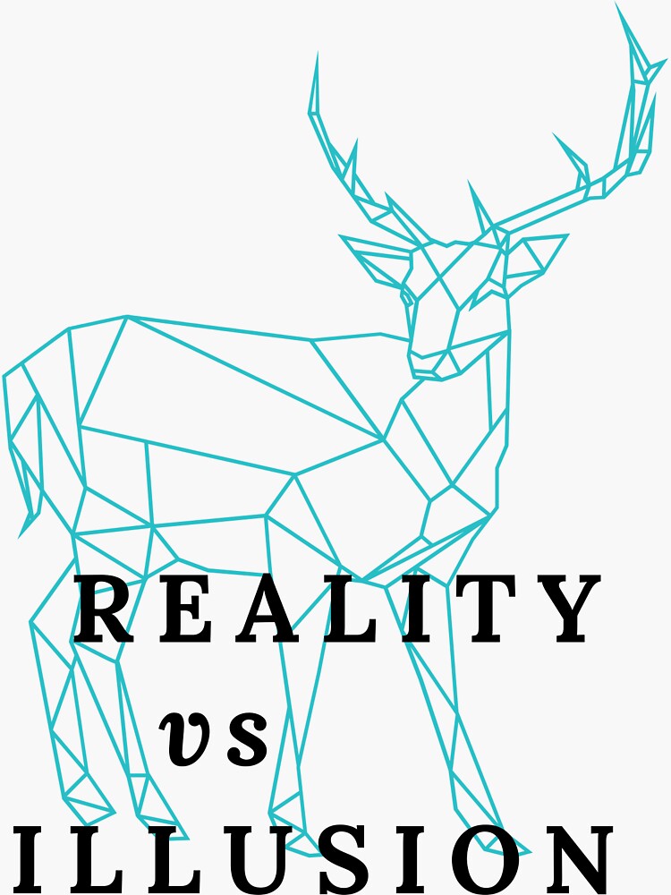 "REALITY VS ILLUSION" Sticker by Nickky66 | Redbubble