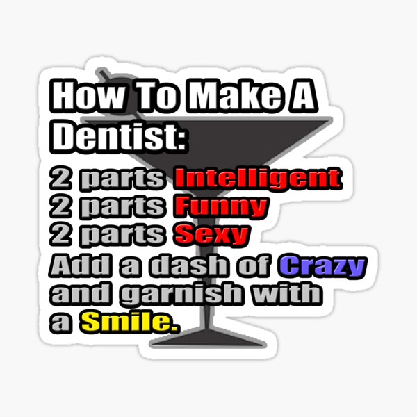 "Funny Dentist Cocktail" Sticker by TKUP22 | Redbubble