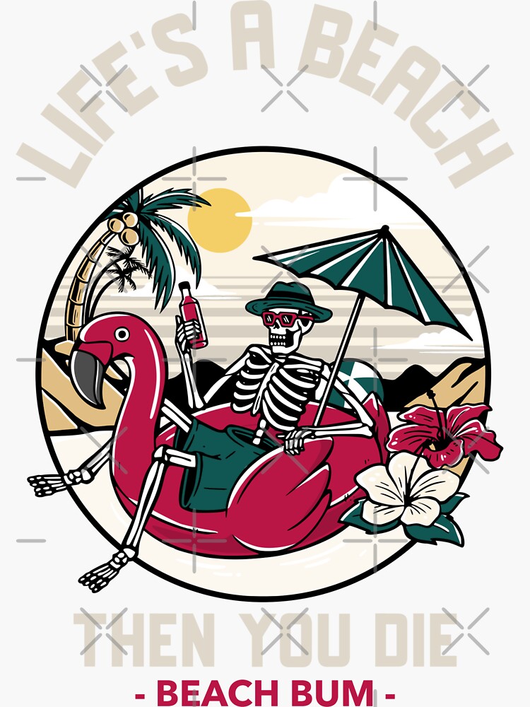 "Beach Bum "Life's A Beach"" Sticker by BeachBum-Co | Redbubble