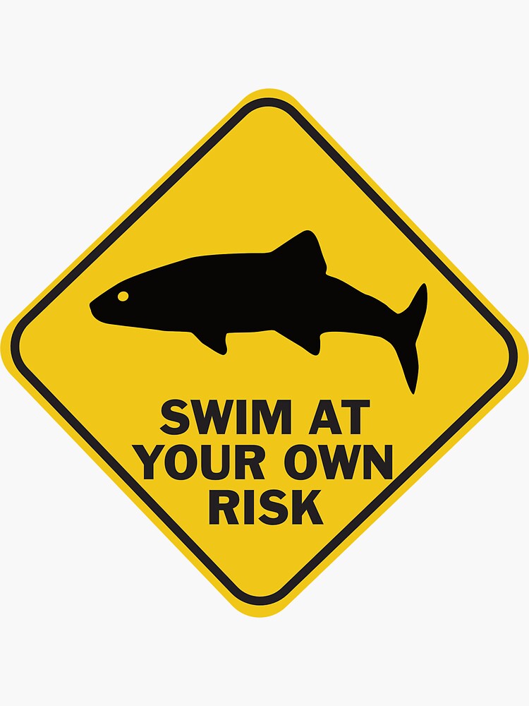 "Swim At Your Own Risk Shark Warning Sign" Sticker for Sale by ...