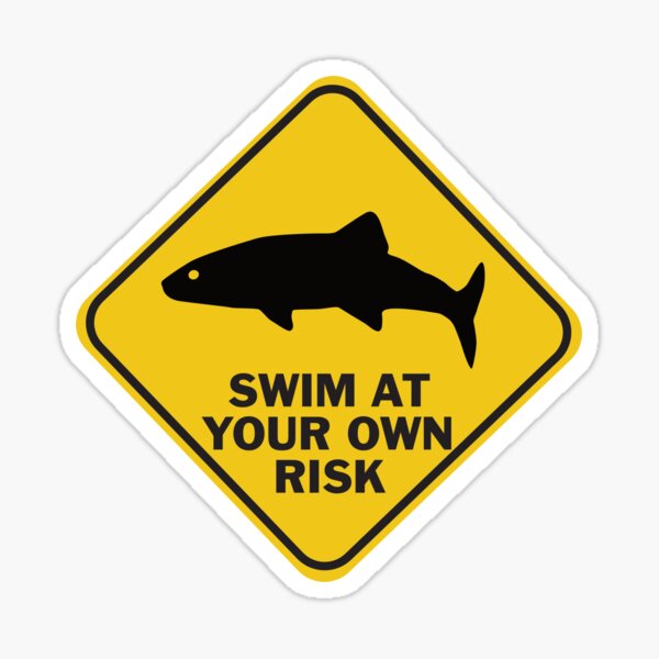 "Swim At Your Own Risk Shark Warning Sign" Sticker for Sale by ...