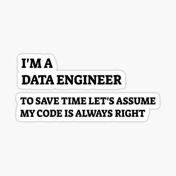 "I'm A Data Engineer, Data Scientist, Data Analyst, Software Engineer ...