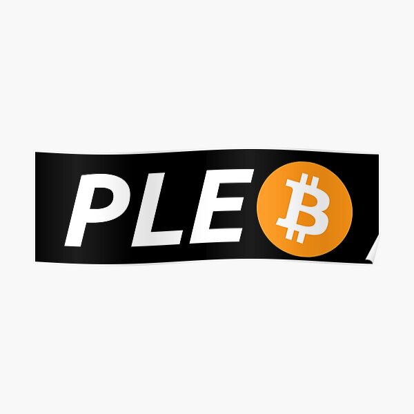 "Bitcoin Maxi Pleb Logo " Poster for Sale by JackCurtis1991 | Redbubble