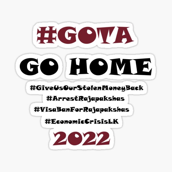 "Gota Go Home Sticker" Sticker by chadeerac1 | Redbubble
