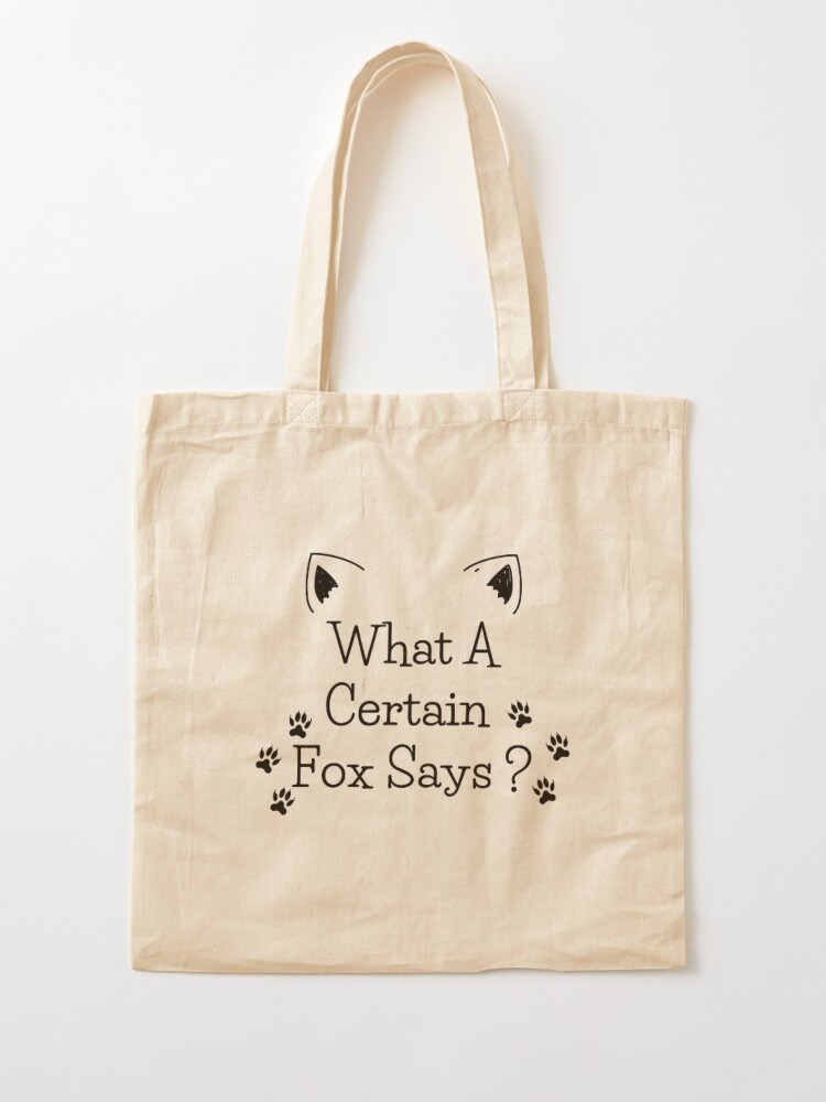 "What a Certain Fox Says" Tote Bag for Sale by Hantufix | Redbubble