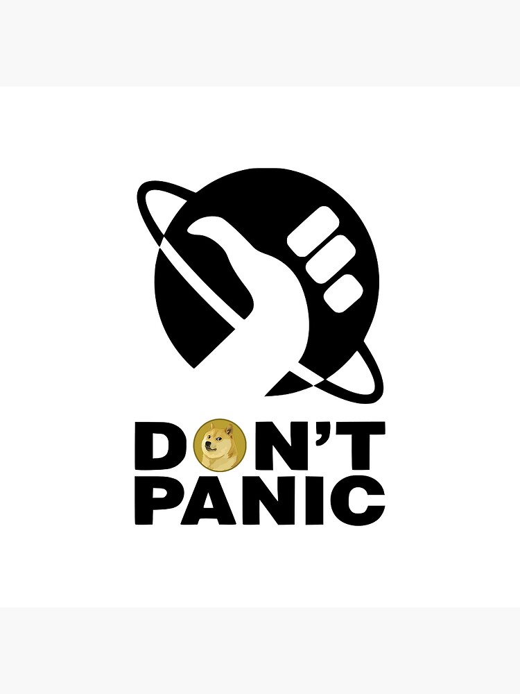 "DON'T PANIC DOGECOIN DOGE VERSION" Poster for Sale by StefanoDonnini ...