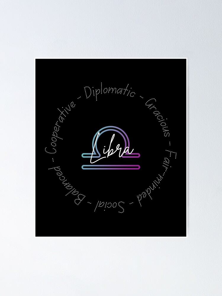 "Libra Zodiac Positive Qualities and Traits " Poster by mundodeldesign ...