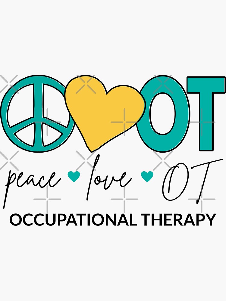 "Peace Love OT III - Occupational Therapy" Sticker by lemon-pepper ...