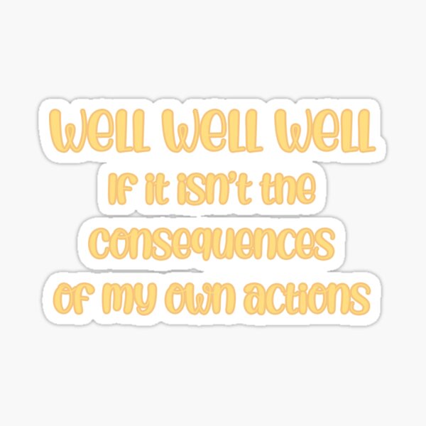 "Well Well Well" Sticker by Jordxnr | Redbubble