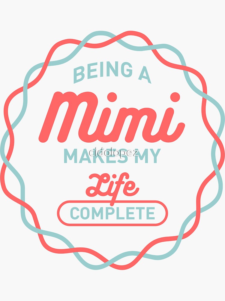 "Being Mimi" Sticker by cidolopez | Redbubble