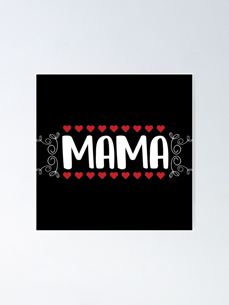"TITLE: MAMA" Poster for Sale by Wahid235 | Redbubble