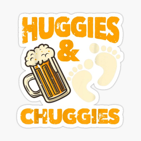 "Huggies and Chuggies | Funny Future Father Party Gift" Sticker for ...