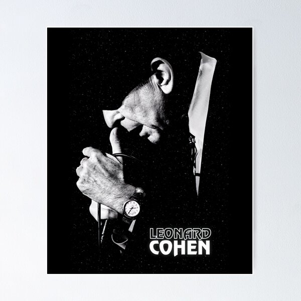 "Leonard Cohen Singer Leonard Cohen Leonard Cohen Tee " Poster for Sale ...