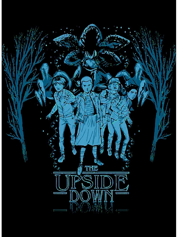"The Upside Down " Poster for Sale by KimberlyY49870 | Redbubble