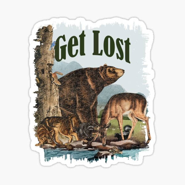 "Vintage Wildlife Design - Nature - Get Lost - Camping Party Joke ...