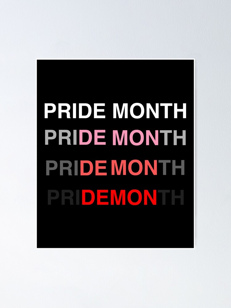 "Funny Pride Month Demon" Poster for Sale by ArterioleMotive | Redbubble