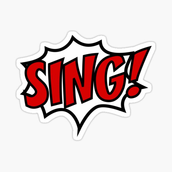 "Sing" Sticker by GarioneInnoce | Redbubble