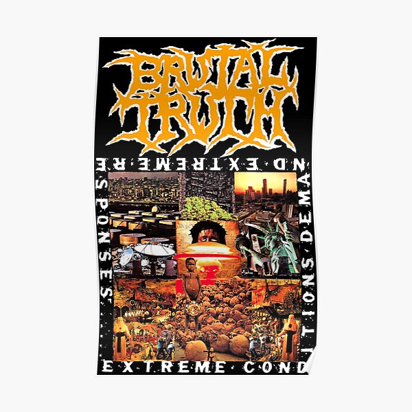 "Extreme Conditions Demand Extreme Responses by Brutal Truth - Classic ...