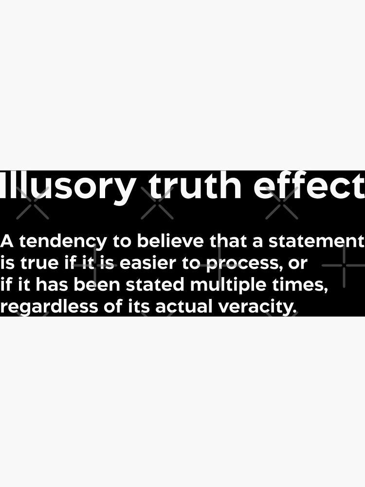 "Illusory truth effect white" Poster for Sale by EdimQuotes | Redbubble