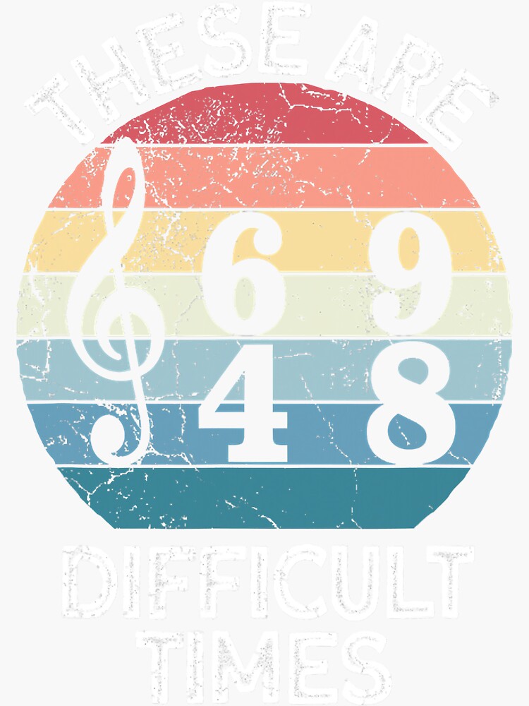 "These Are Difficult Times Music Musician Band Guitarist" Sticker by ...