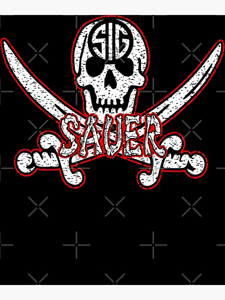 "Discover The Secret To Sig Sauer Bad Pirate Original Gangster Gifts ...