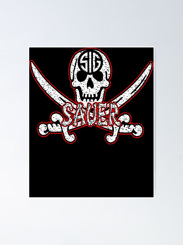 "Discover The Secret To Sig Sauer Bad Pirate Original Gangster Gifts ...