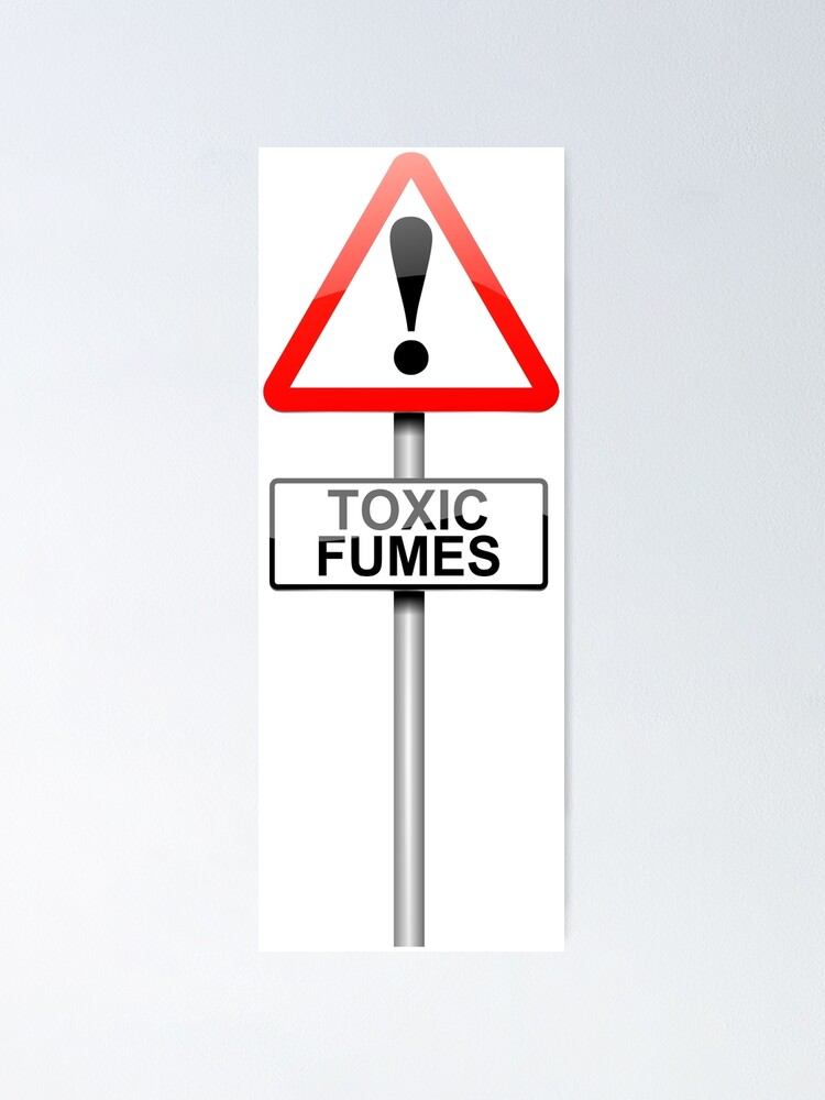 "Toxic fumes sign." Poster for Sale by 72soul | Redbubble