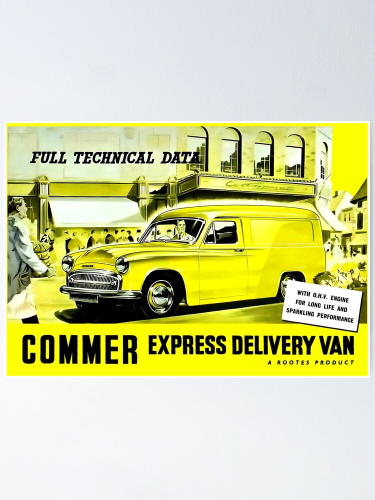 "COMMER EXPRESS DELIVERY VAN - ADVERT" Poster for Sale by ThrowbackM3 ...