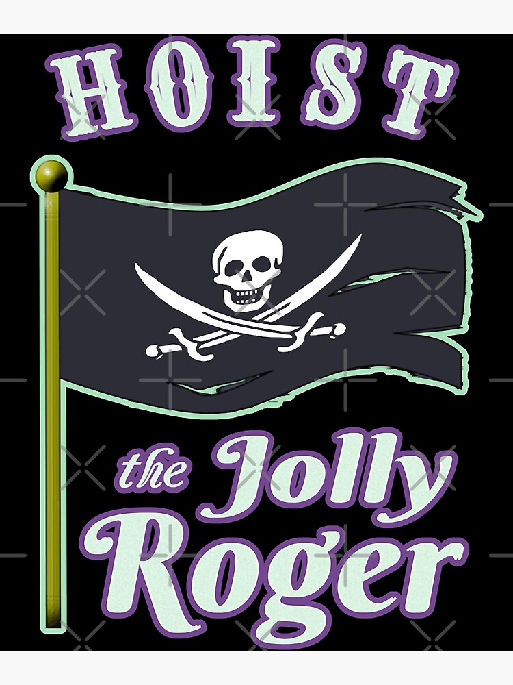 "Gifts For Women Hoist The Jolly Roger Pirate Flag Funny Graphic Gifts ...