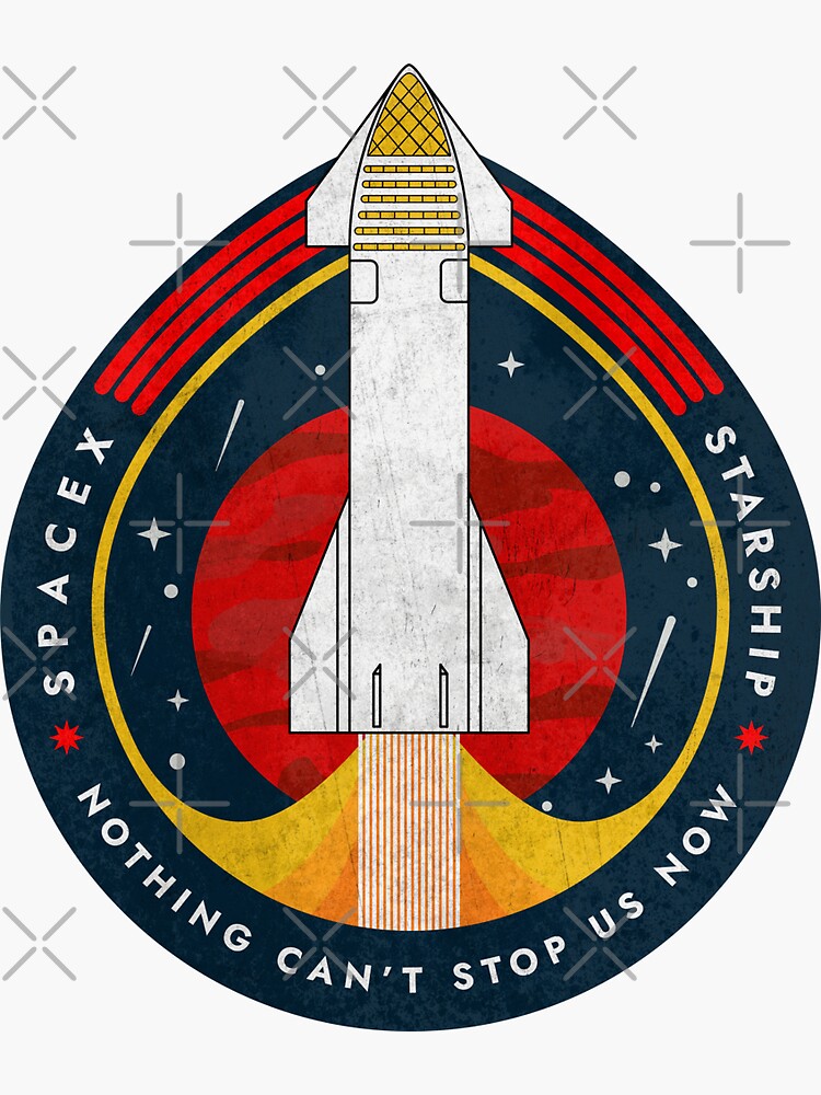 "SpaceX-Starship: Nothing Can't Stop Us Now" Sticker for Sale by ...