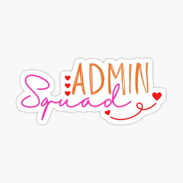 "Admin Squad Administrative Team Office Squad" Sticker by diip | Redbubble