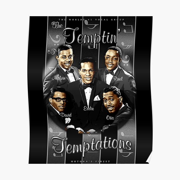 "The Temptations & Temptin Poster For Fans" Poster by LillySkiles ...