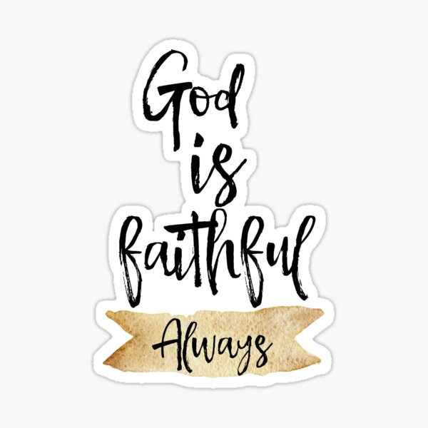 "God is Faithful" Sticker for Sale by motivateme | Redbubble