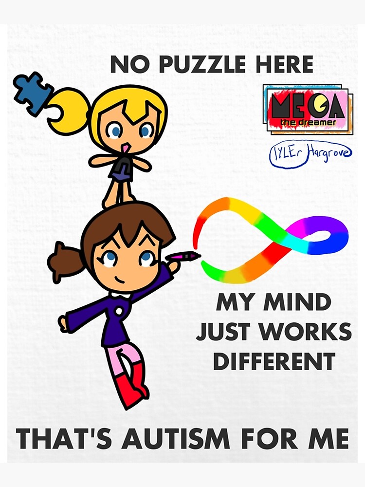 "Autism No Puzzle Here (Mega the Dreamer) " Poster for Sale by ...