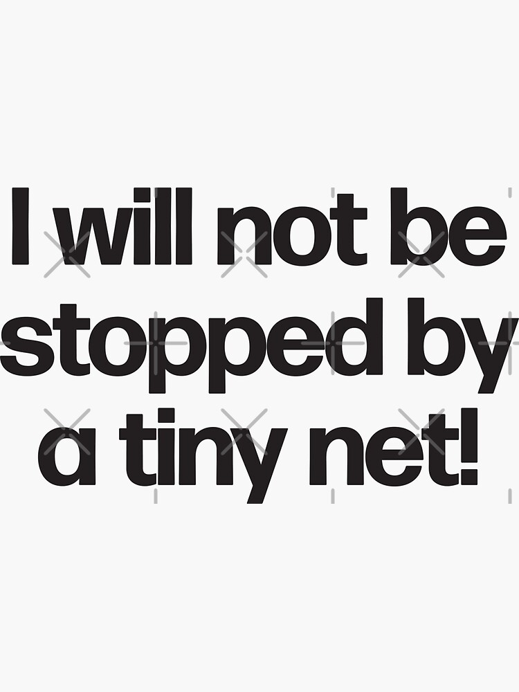 "Kung Pow - I will not be stopped by a tiny net!" Sticker by 90s-Mall ...