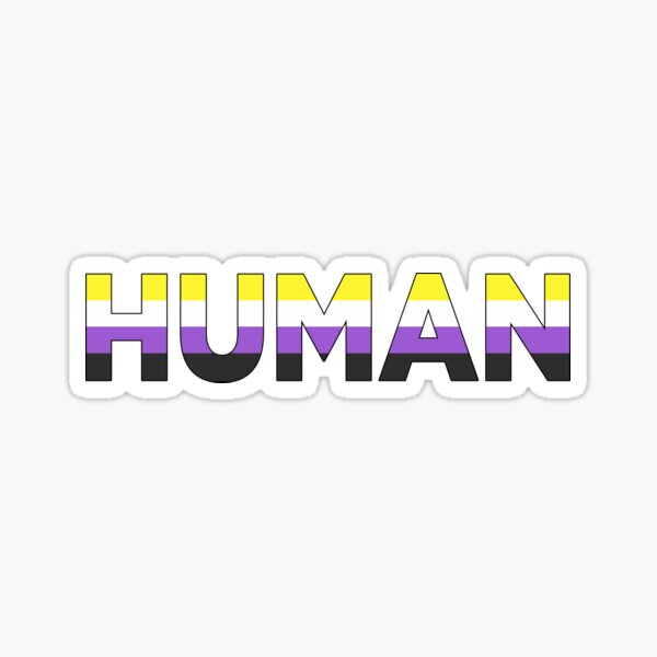 "Non Binary Human" Sticker by Pridish | Redbubble